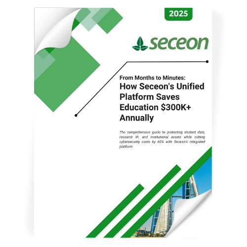 From Months to Minutes: How Seceon's Unified Platform Saves Education